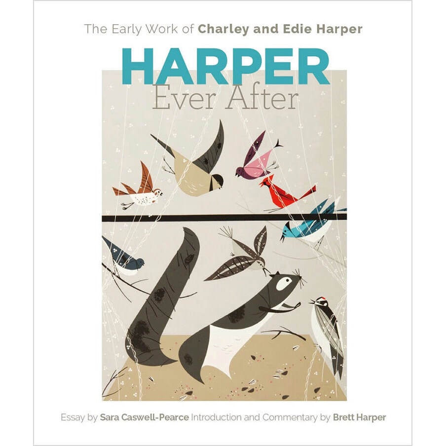 Harper Ever After: The Early Work of Charley and Edie Harper Art Book ...